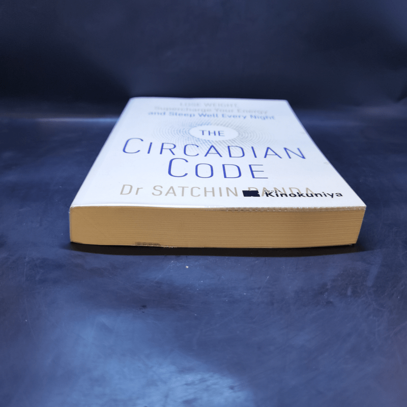 หนังสือ The Circadian Code - Satchin Panda PhD รหัส 1057628 ขายหนังสือThe Circadian Code ...
